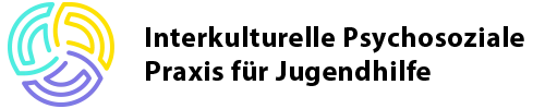 Interkulturelle Psychosoziale Praxis – Jugendhilfe § 27 SGB VIII